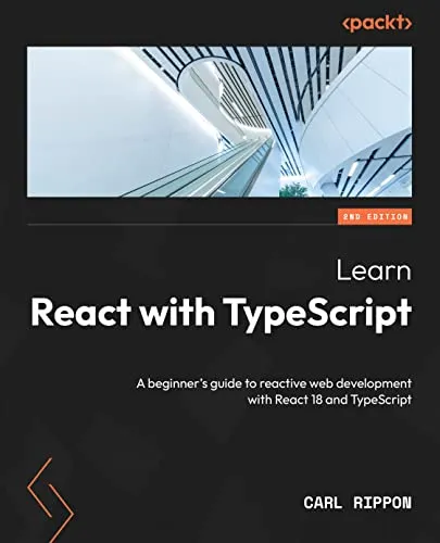 使用 TypeScript 学习 React | Learn React with TypeScript - Second Edition ... 使用 TypeScript 学习 React | Learn React with TypeScript - Second Edition ...