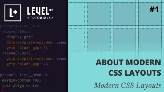 Level Up Tutorials 现代 Css 布局 Modern Css Layouts 个人学习笔记