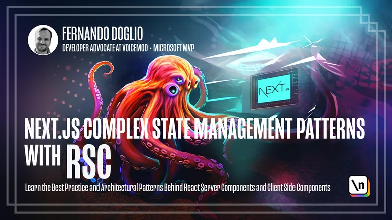 [newline]Next.js 使用 RSC 的复杂状态管理模式 | Next.js Complex State Management ...