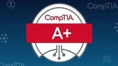 [Udemy]Comptia A+ 1101 （Core 1） 考试课程 | Comptia A+ 1101 (Core 1) Exam ...